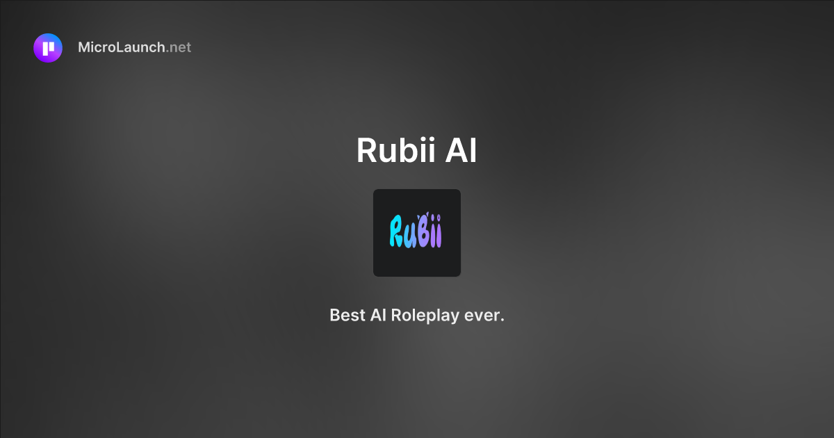 Rubii AI is now on Microlaunch