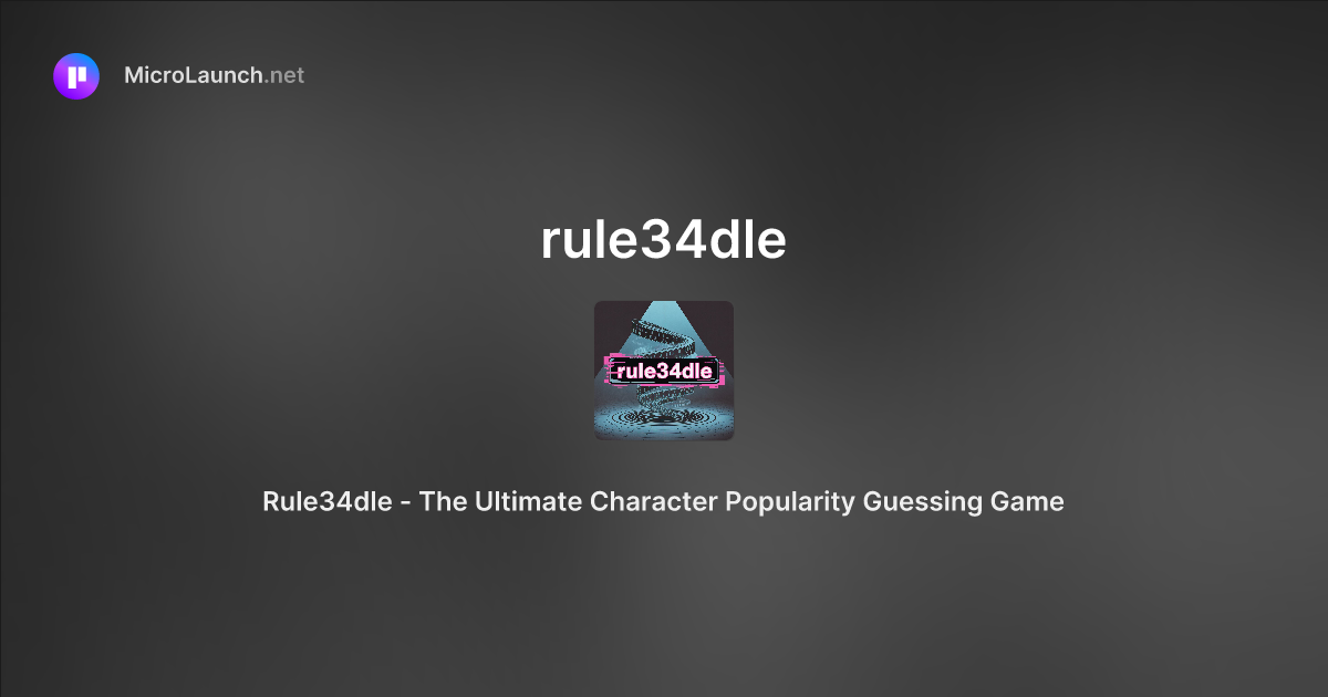 Rule34dle is now on Microlaunch