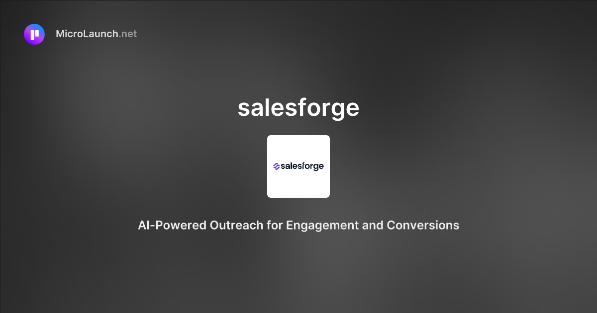 Salesforge is now on Microlaunch