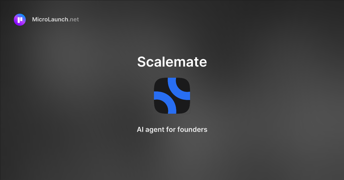 Scalemate is now on Microlaunch