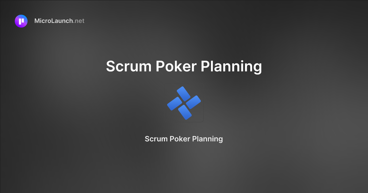 Scrum Poker Planning is now on Microlaunch
