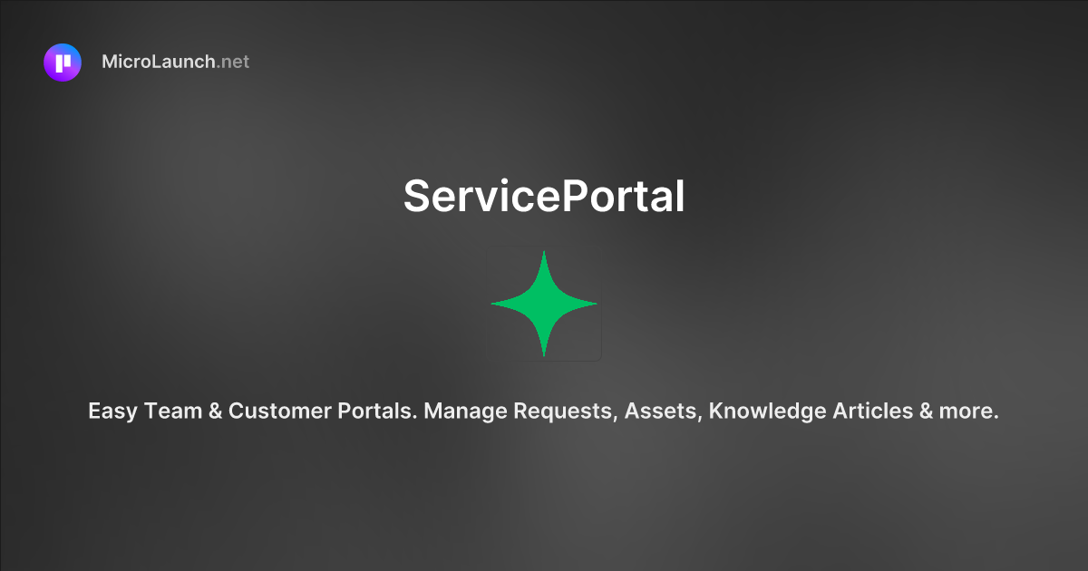 ServicePortal is now on Microlaunch