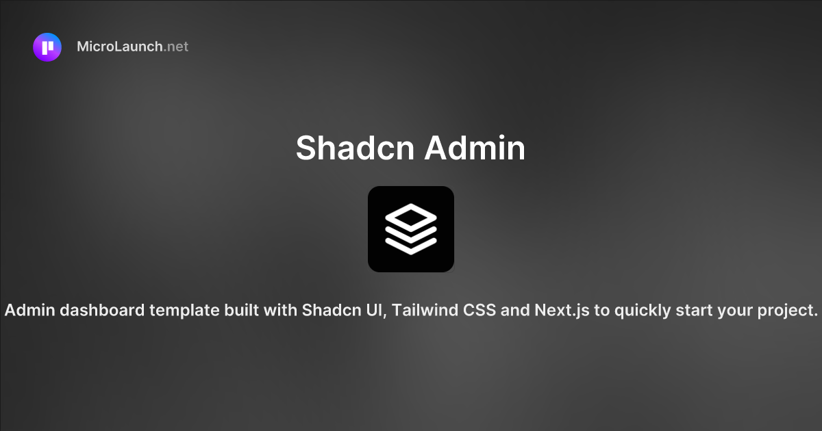 Shadcn Admin is now on Microlaunch