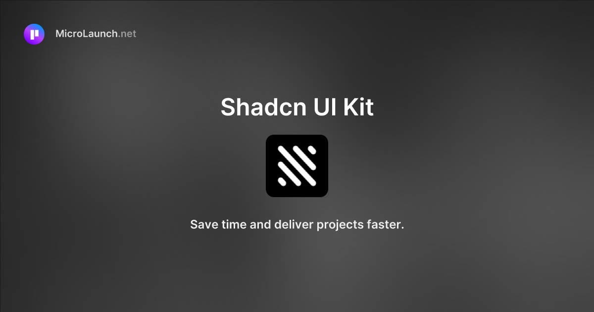 Shadcn UI Kit is now on Microlaunch
