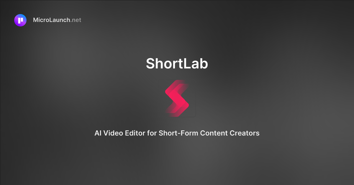 ShortLab is now on Microlaunch