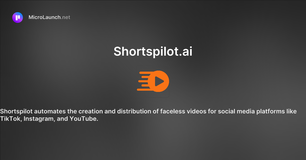 Shortspilot.ai is now on Microlaunch