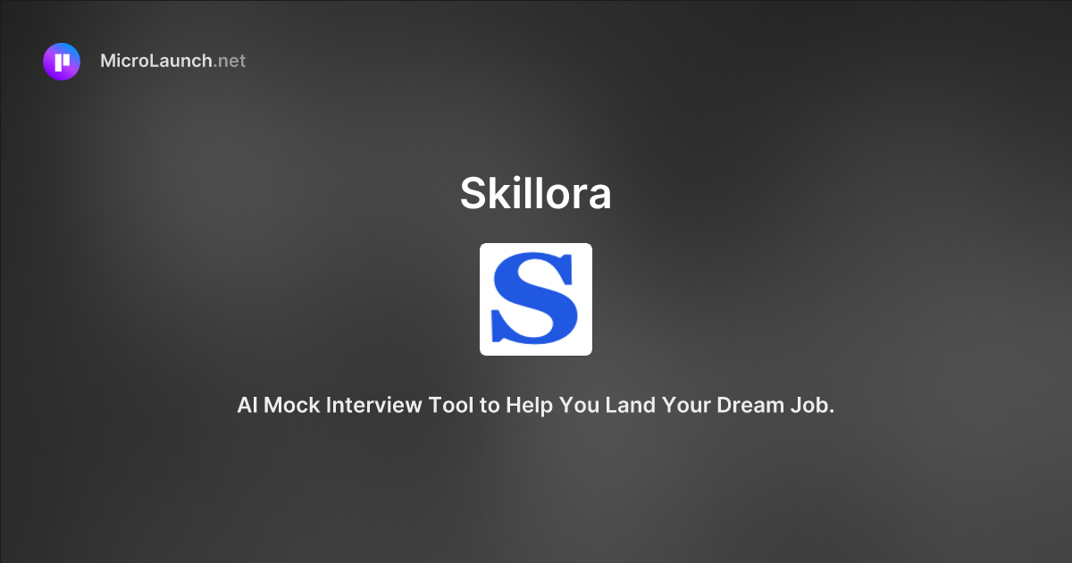 Skillora is now on Microlaunch