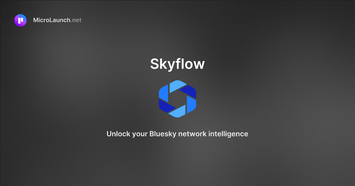 Skyflow is now on Microlaunch