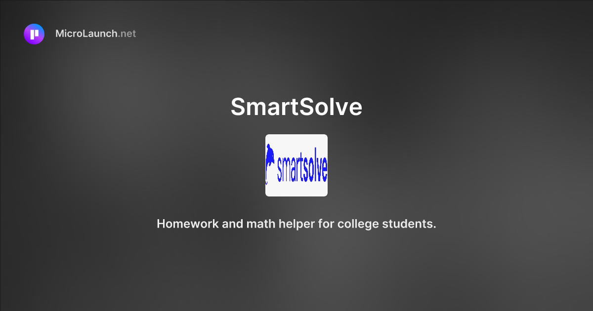 SmartSolve is now on Microlaunch