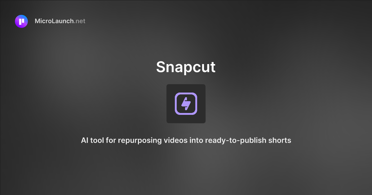 Snapcut is now on Microlaunch