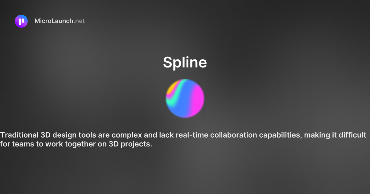 Spline is now on Microlaunch