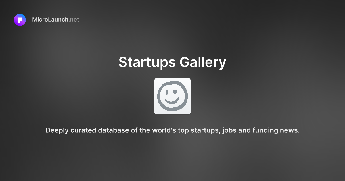 Startups Gallery is now on Microlaunch