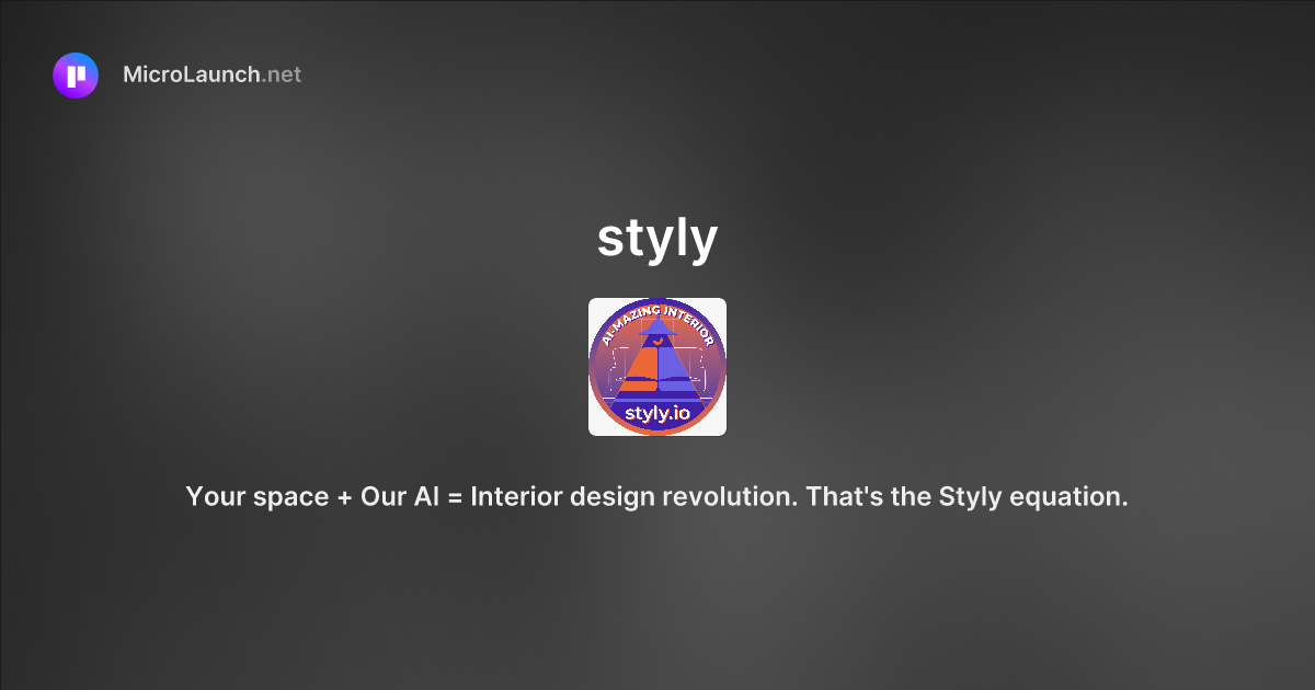 Styly is now on Microlaunch