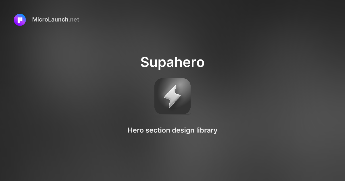 Supahero is now on Microlaunch