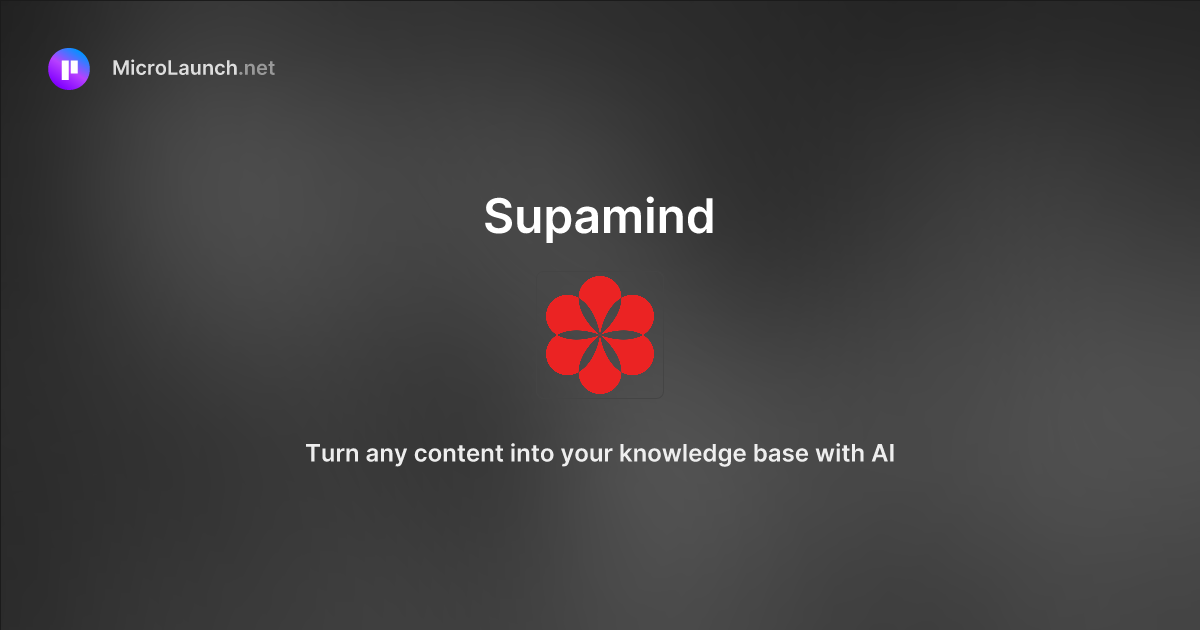 Supamind is now on Microlaunch