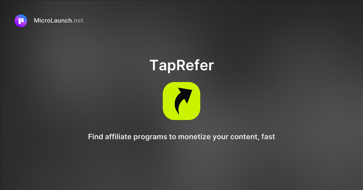 TapRefer is now on Microlaunch