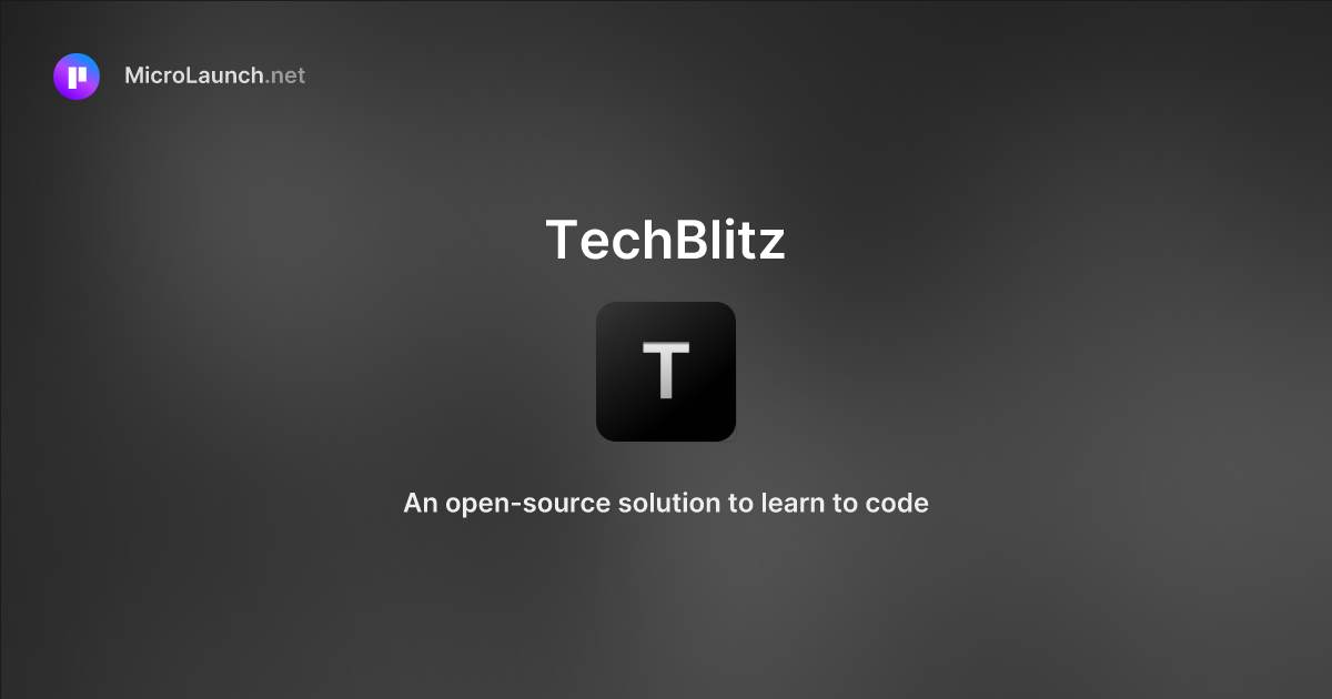 TechBlitz is now on Microlaunch