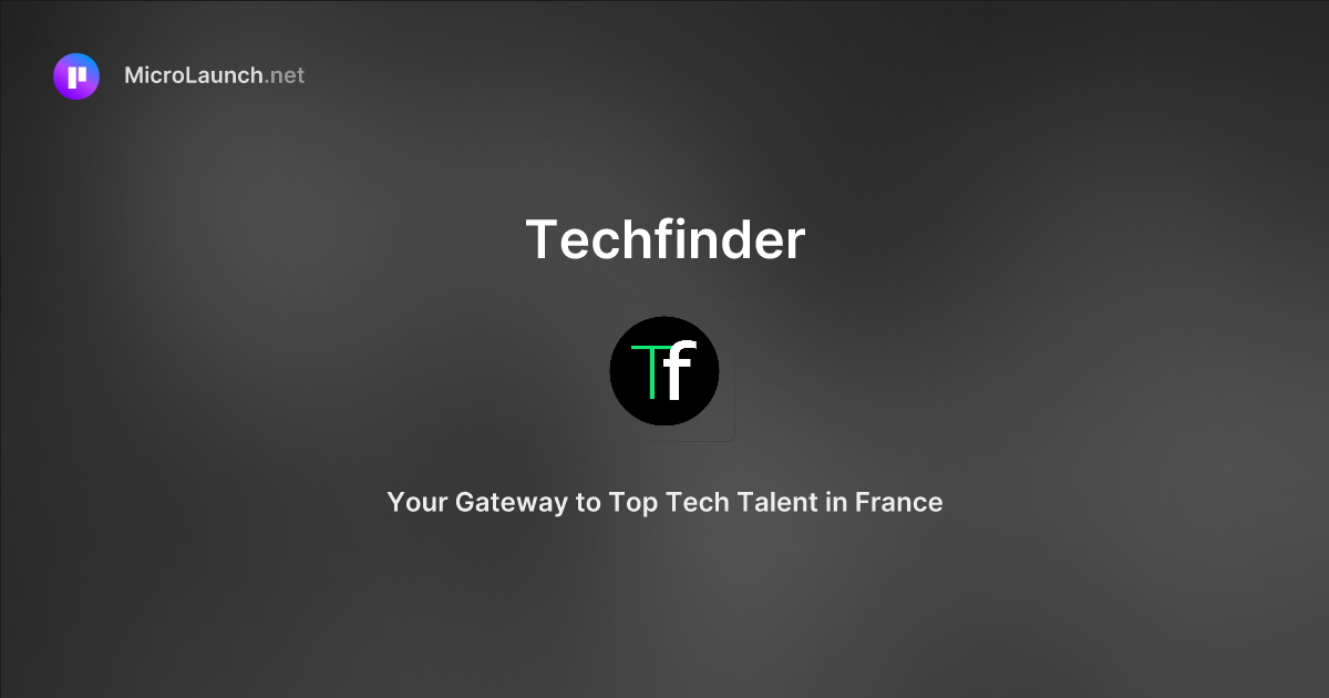 Techfinder is now on Microlaunch
