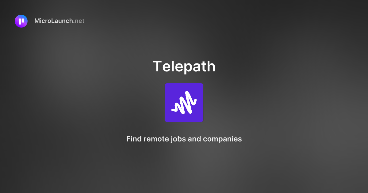 Telepath is now on Microlaunch