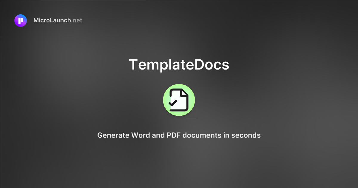 TemplateDocs is now on Microlaunch