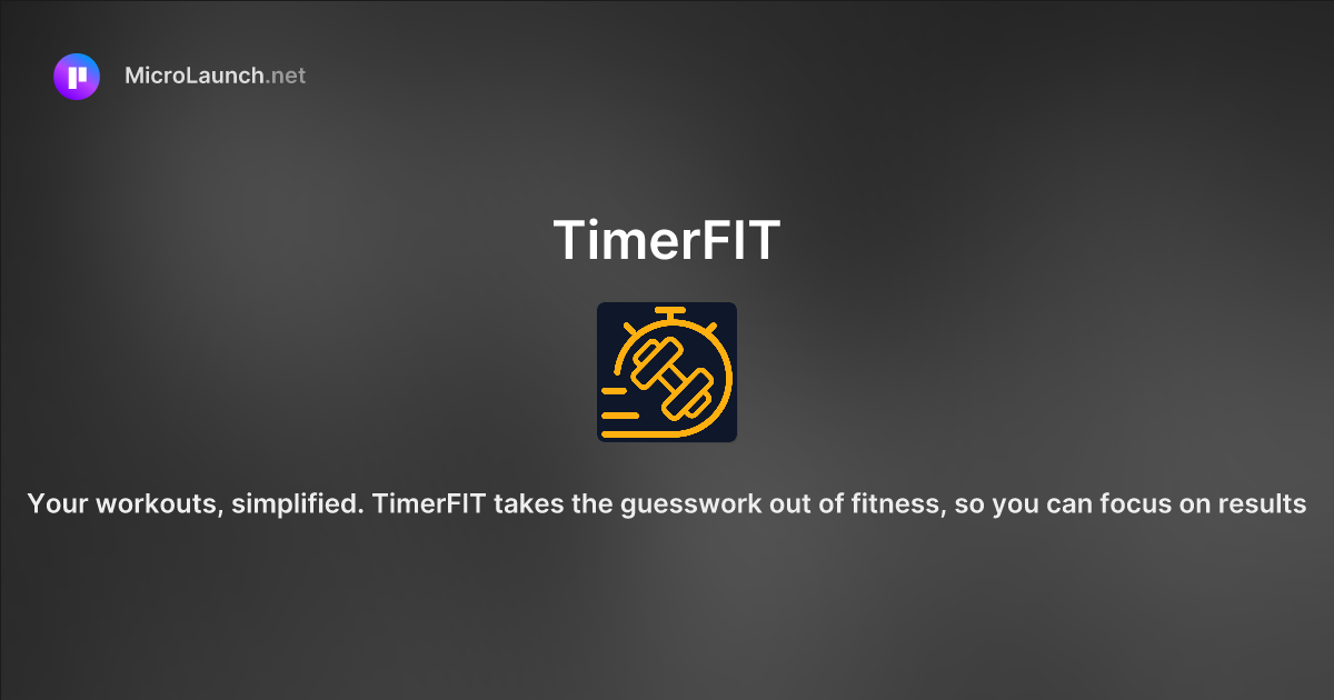 TimerFIT is now on Microlaunch