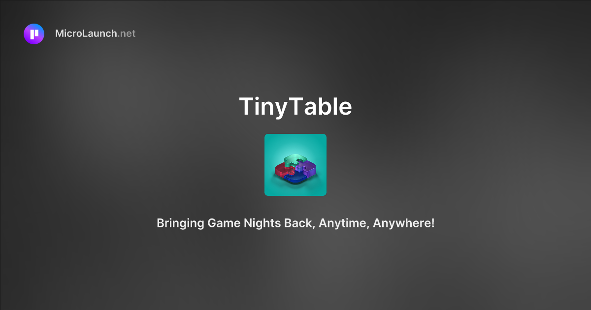 TinyTable is now on Microlaunch
