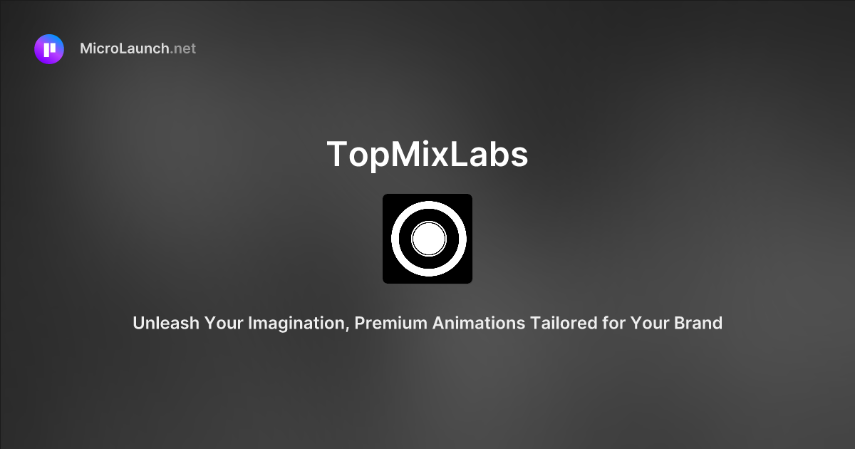 TopMixLabs is now on Microlaunch