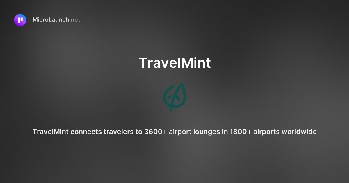 TravelMint is now on Microlaunch