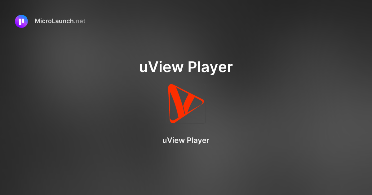 UView Player is now on Microlaunch