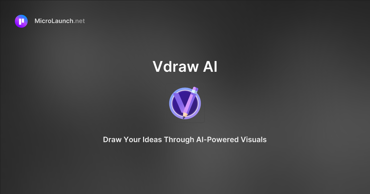 Vdraw AI is now on Microlaunch