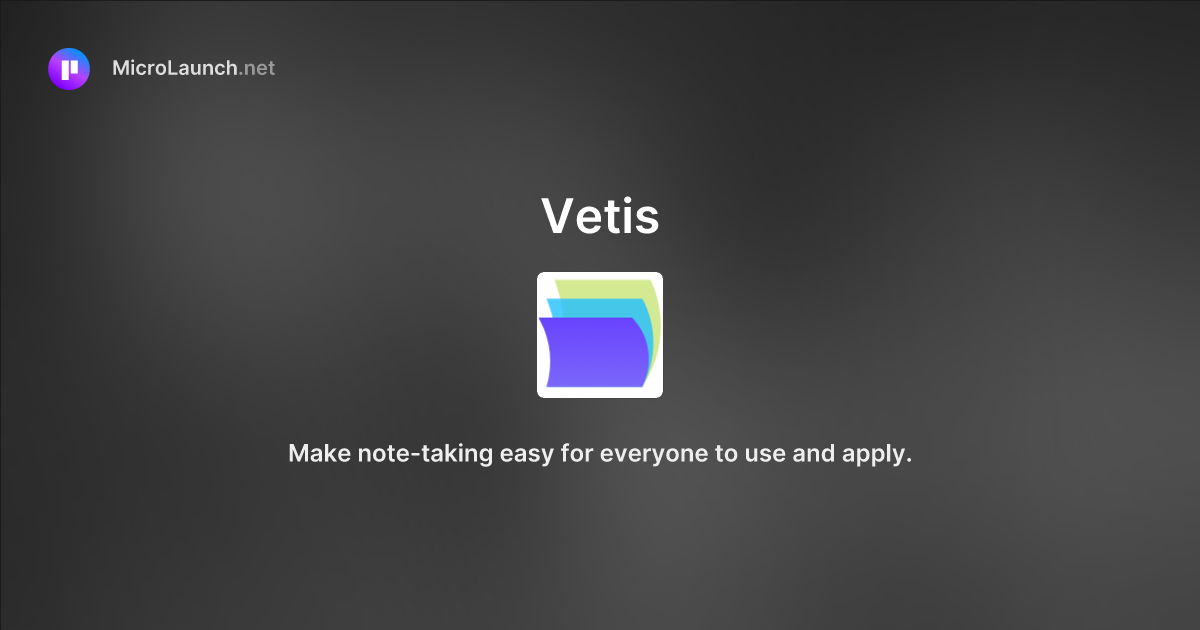 Vetis is now on Microlaunch