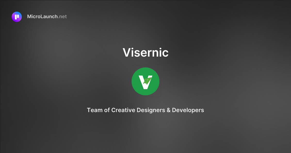 Visernic is now on Microlaunch