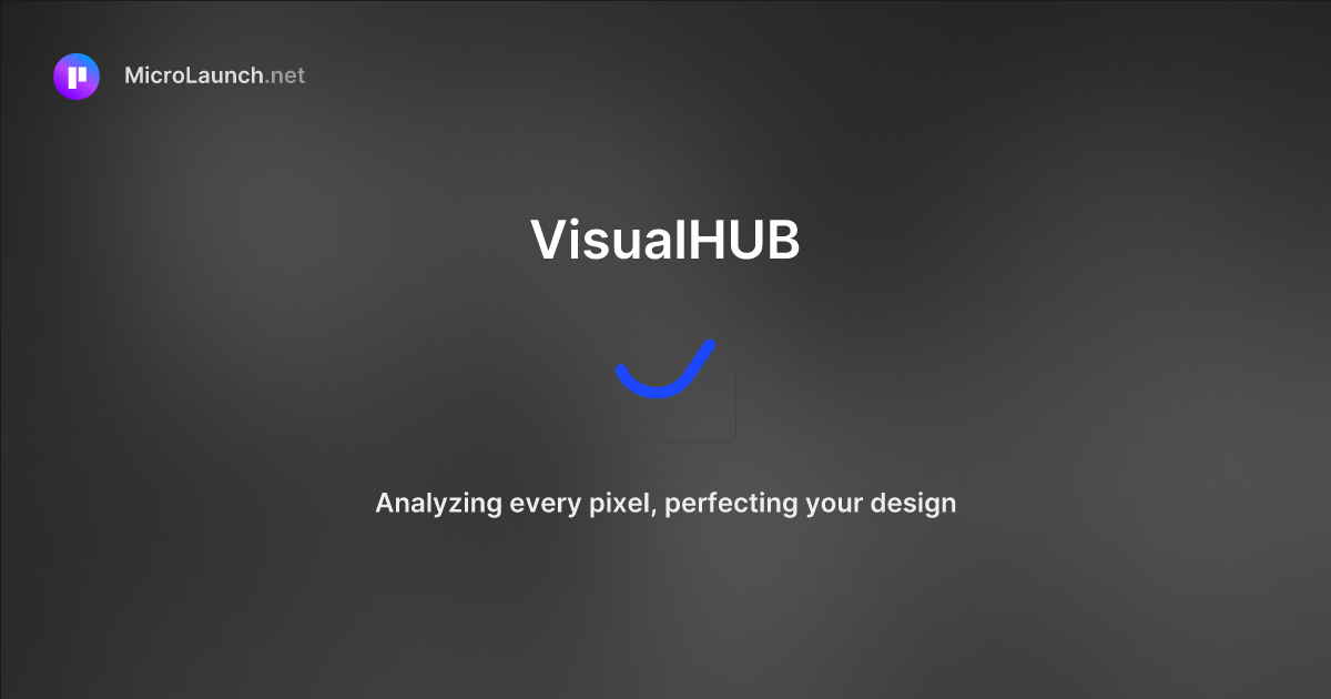 VisualHUB is now on Microlaunch