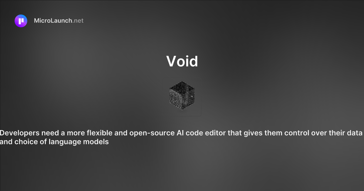Void is now on Microlaunch