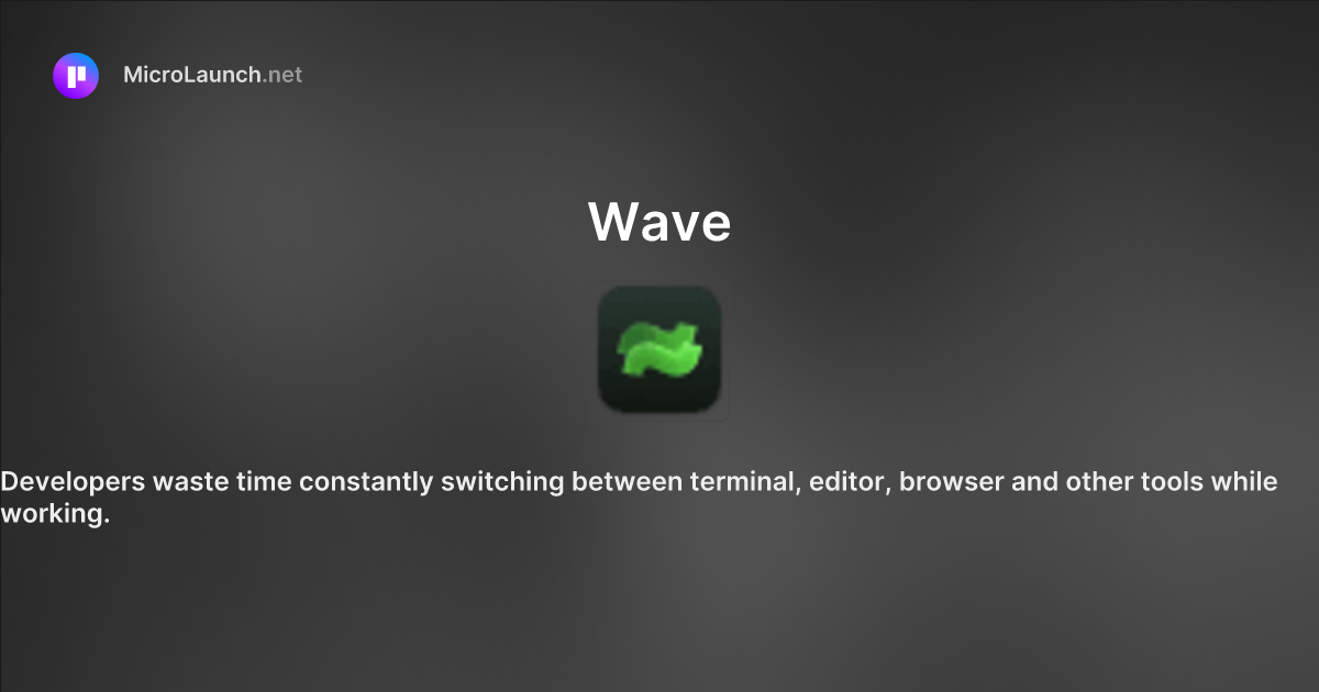 Wave is now on Microlaunch