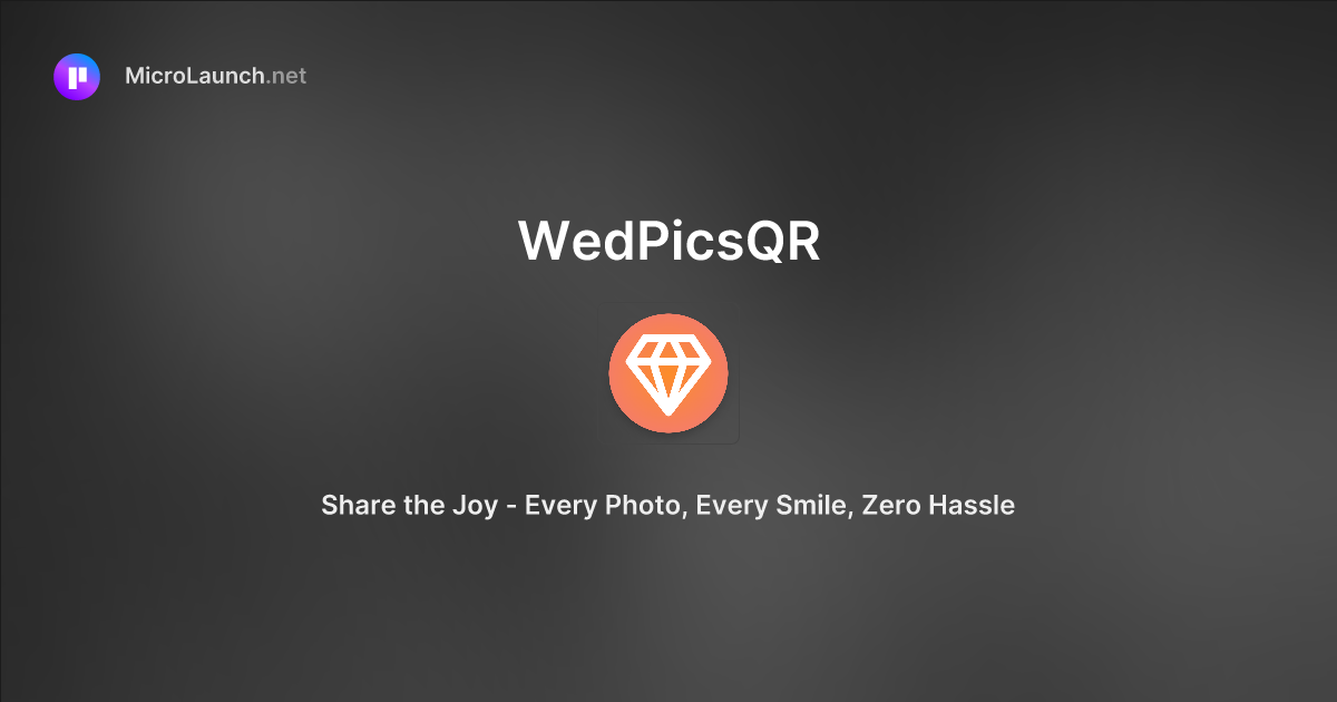 WedPicsQR is now on Microlaunch