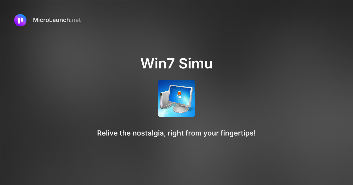 Win7 Simu is now on Microlaunch