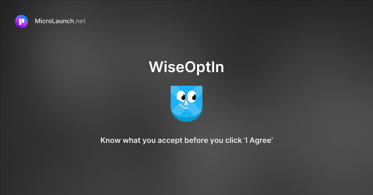 WiseOptIn is now on Microlaunch