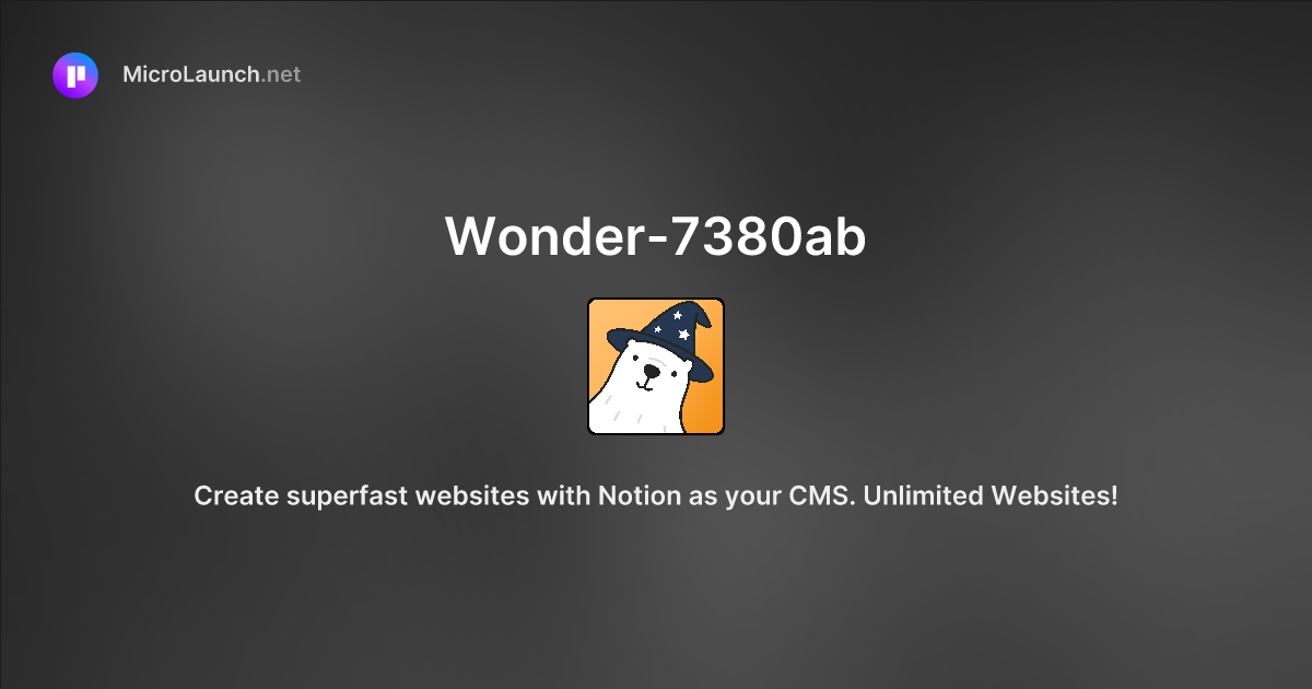 Wonder-7380ab is now on Microlaunch