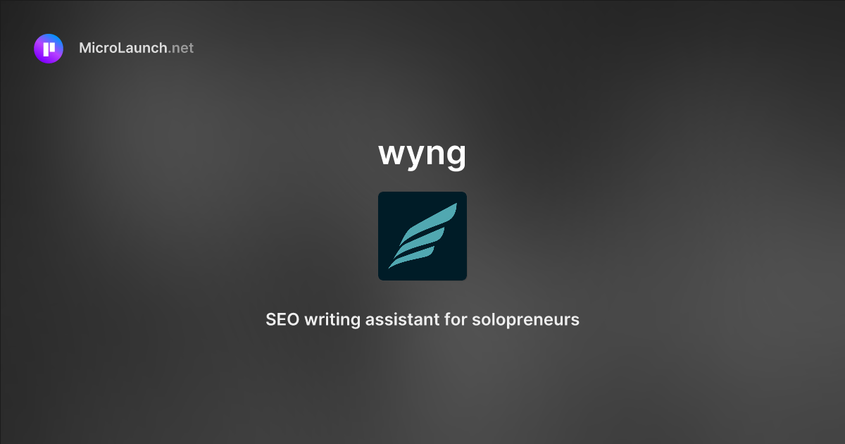 Wyng is now on Microlaunch